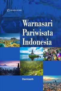 Warnasari Pariwisata Indonesia – Graha Ilmu