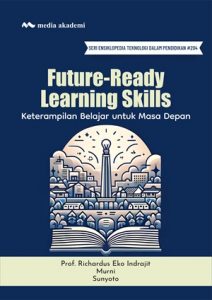 Future-Ready Learning Skills: Keterampilan Belajar untuk Masa Depan ...