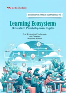 Learning Ecosystems; Ekosistem Pembelajaran Digital – Graha Ilmu